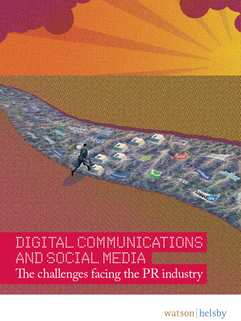 Digital Communications and Social Media The Challenges Facing The PR ...