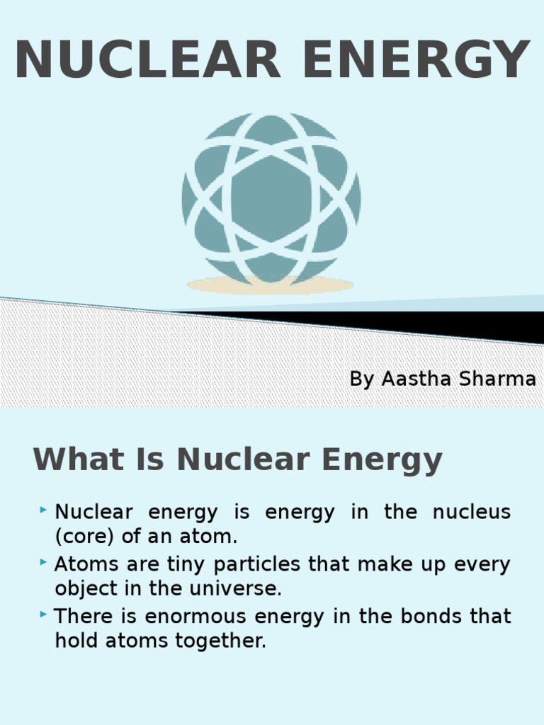 A PPT On Nuclear Energy | PDF | Nuclear Power | Nuclear Reactor