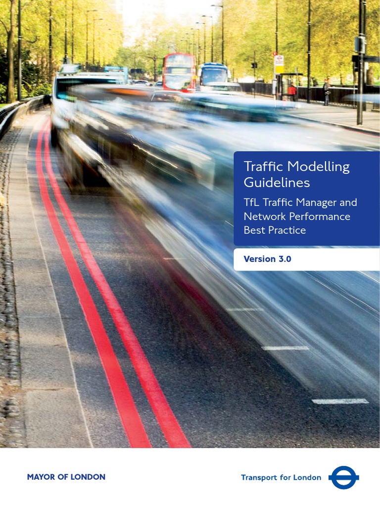 TFL - Traffic Modelling Guidelines PDF | PDF | Traffic | Land Transport