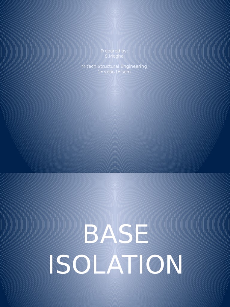 An Overview of Base Isolation as a Passive Seismic Protection ...
