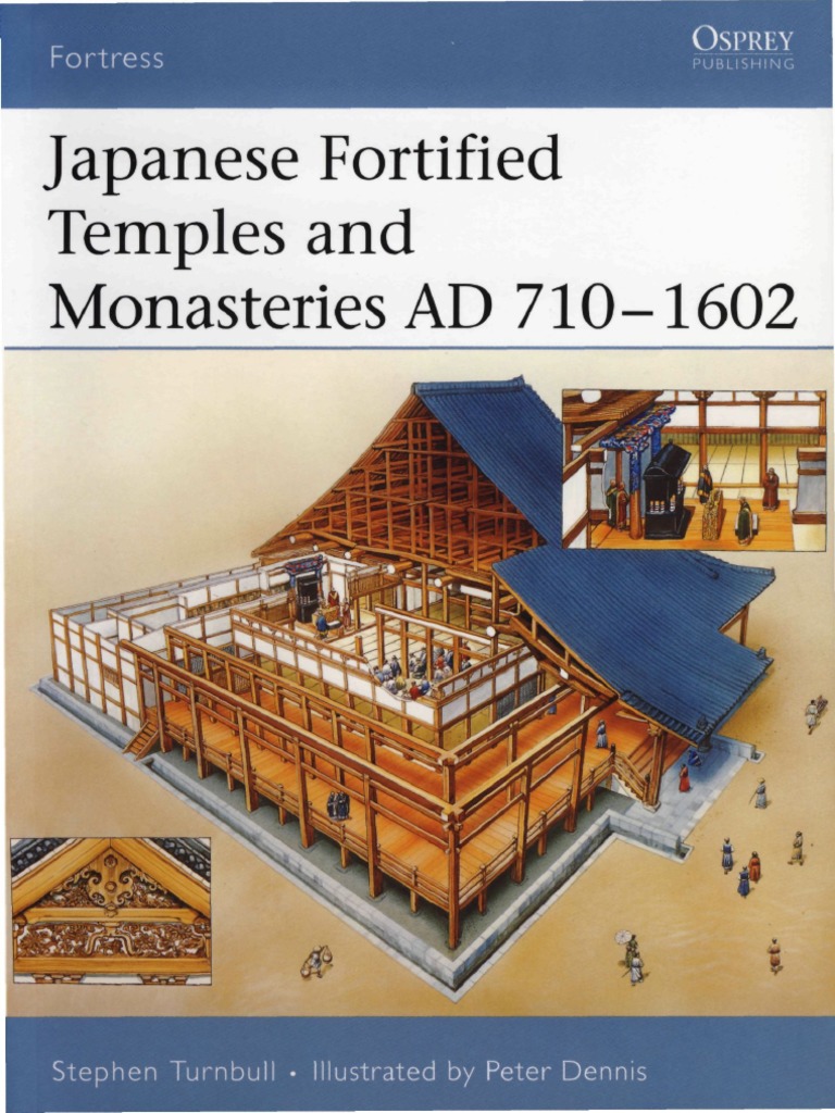 Osprey - Fortress 034 - Japanese Fortified Temples and Monasteries AD 710-1062 | PDF