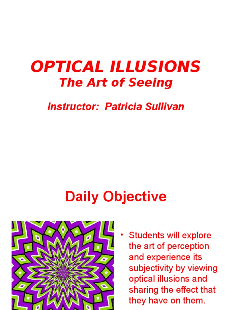 Optical Illusions PPT | Illusion | Perception