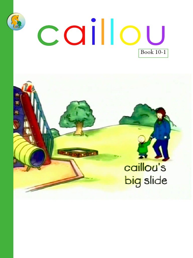 10-1 Caillou's Big Slide 20131119115607624 746 PDF | PDF