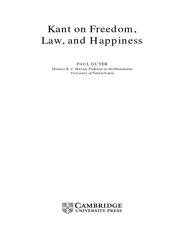 Kant On Freedom, Law and Happiness | PDF | Immanuel Kant | Free Will