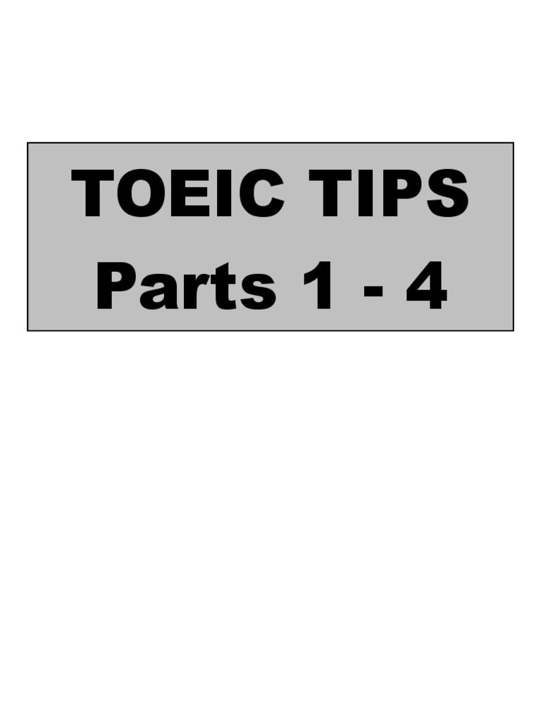 Toeic Tips Parts 1 - 4 | PDF | Question | Semantics