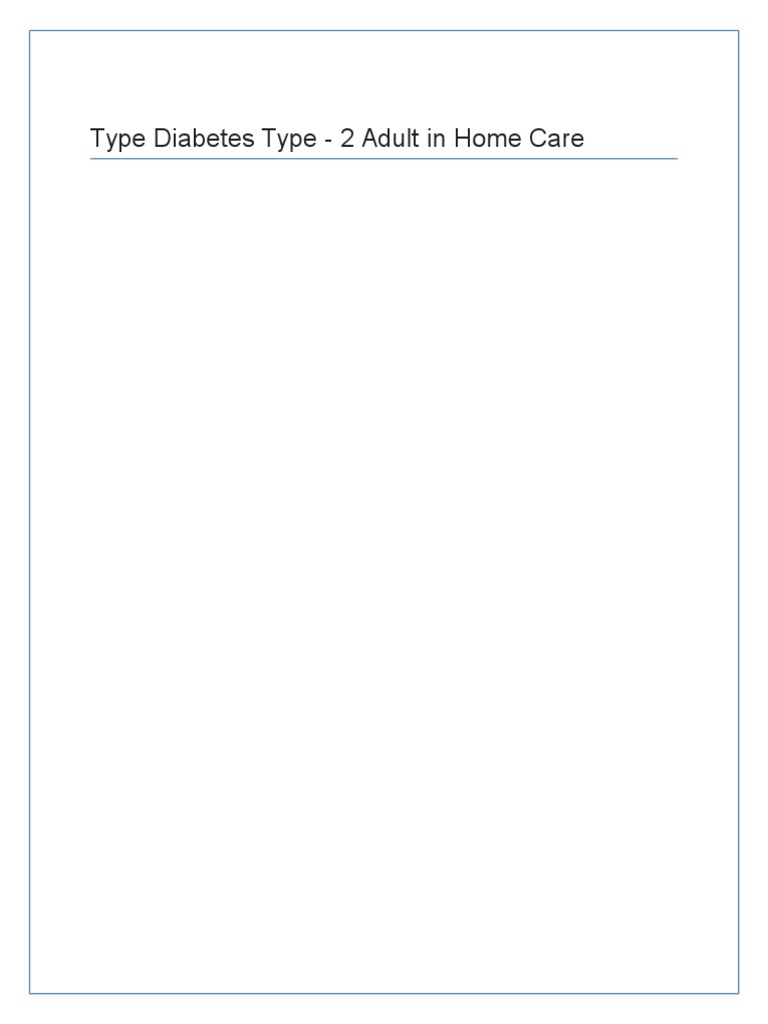 Type Diabetes Type - 2 Adult in Home Care | PDF | Diabetes Mellitus ...