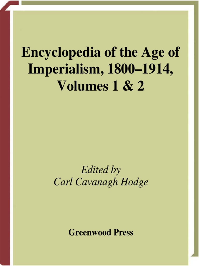 Encyclopedia of The Age of Imperialism, 1800-1914 5 - Hodge - (2008 ...