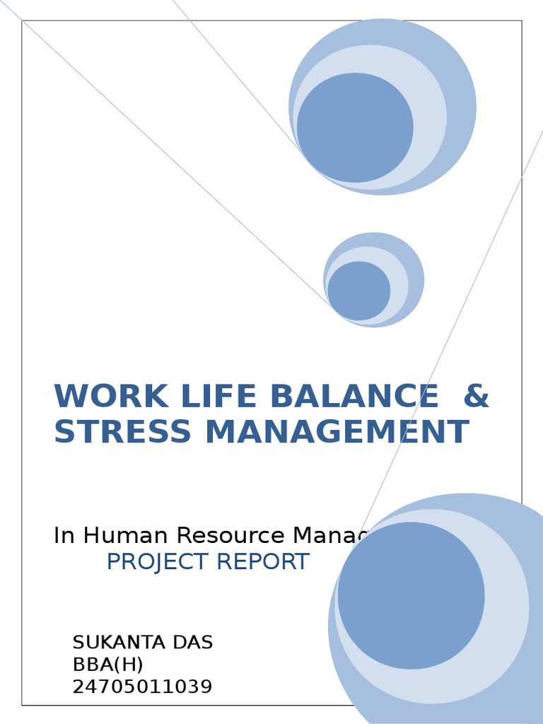 Worklife Balance and Stress Management | Work–Life Balance | Stress ...
