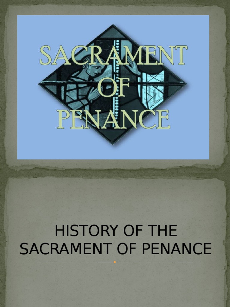 History of The Sacrament of Penance | PDF | Sacraments | Sin
