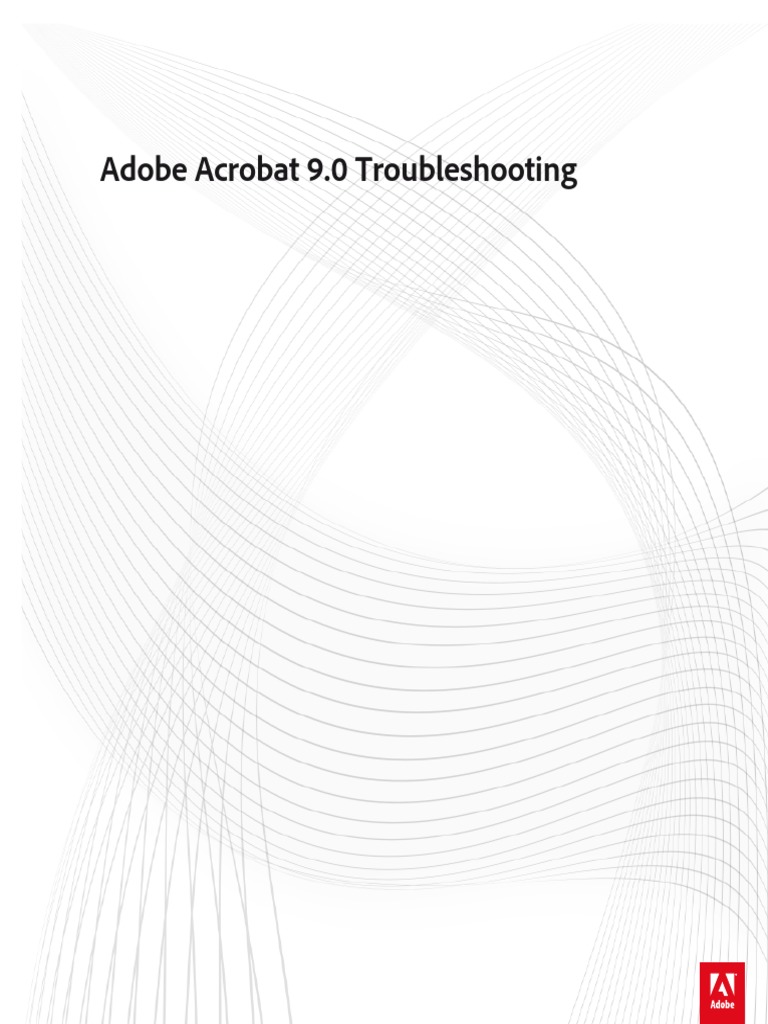 Acrobat 9 Troubleshooting PDF | PDF | Computing Platforms | Computer Architecture
