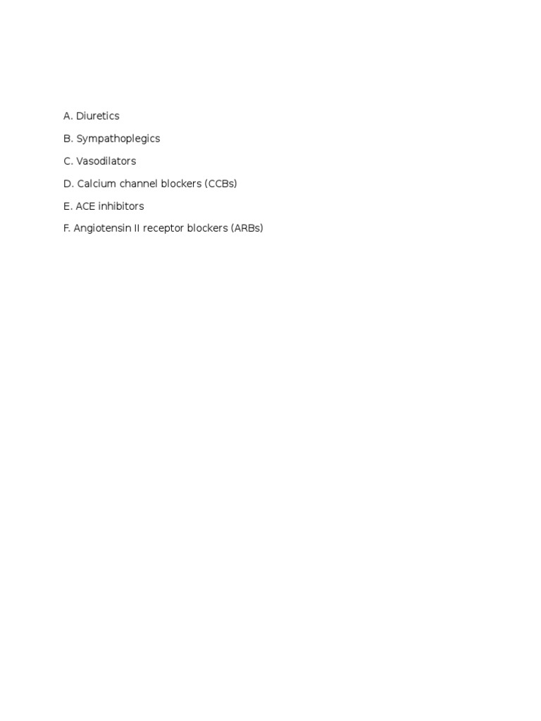 A. Diuretics B. Sympathoplegics C. Vasodilators D. Calcium Channel ...
