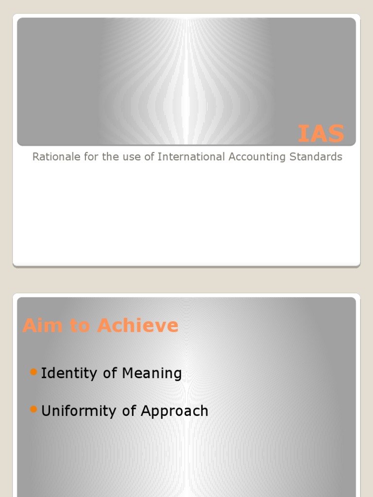 Rationale For The Use of International Accounting Standards | PDF