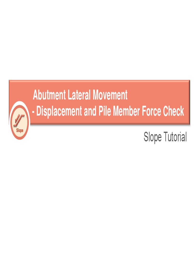 Abutment Lateral Movement and Pile Member Force Check | PDF | Deep ...