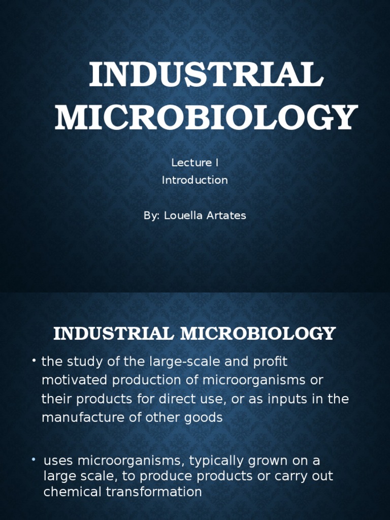 Industrial Microbiology Lec 1 | PDF | Microorganism | Growth Medium