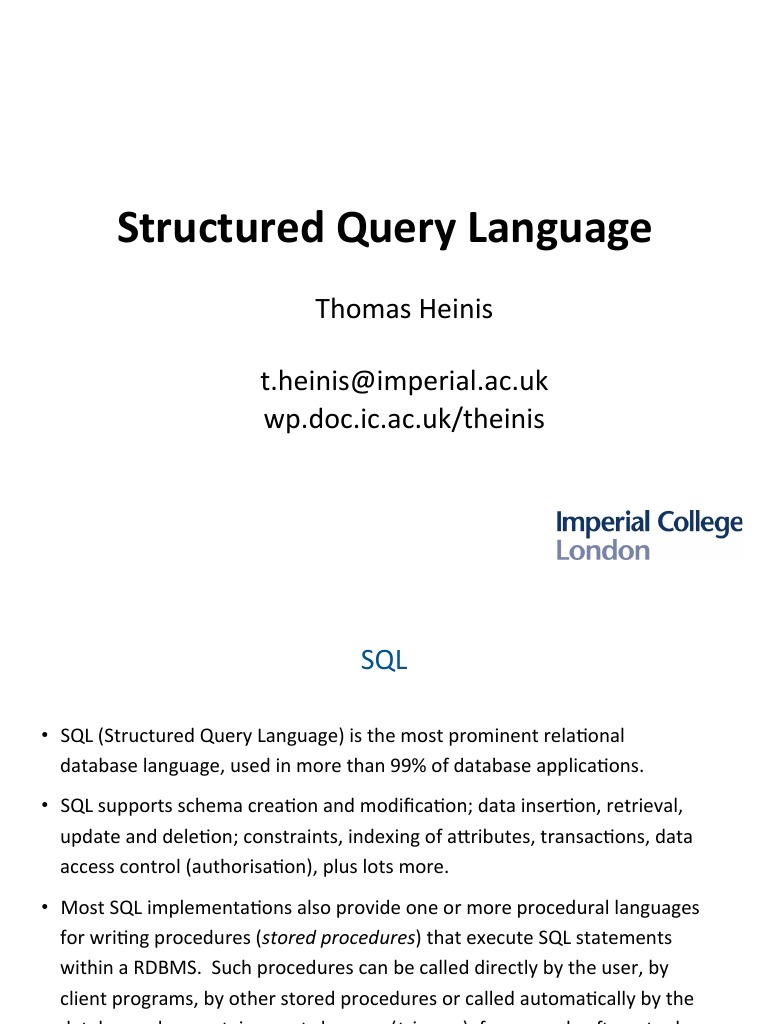 Structured Query Language: Thomas Heinis T.heinis@imperial - Ac.uk WP ...