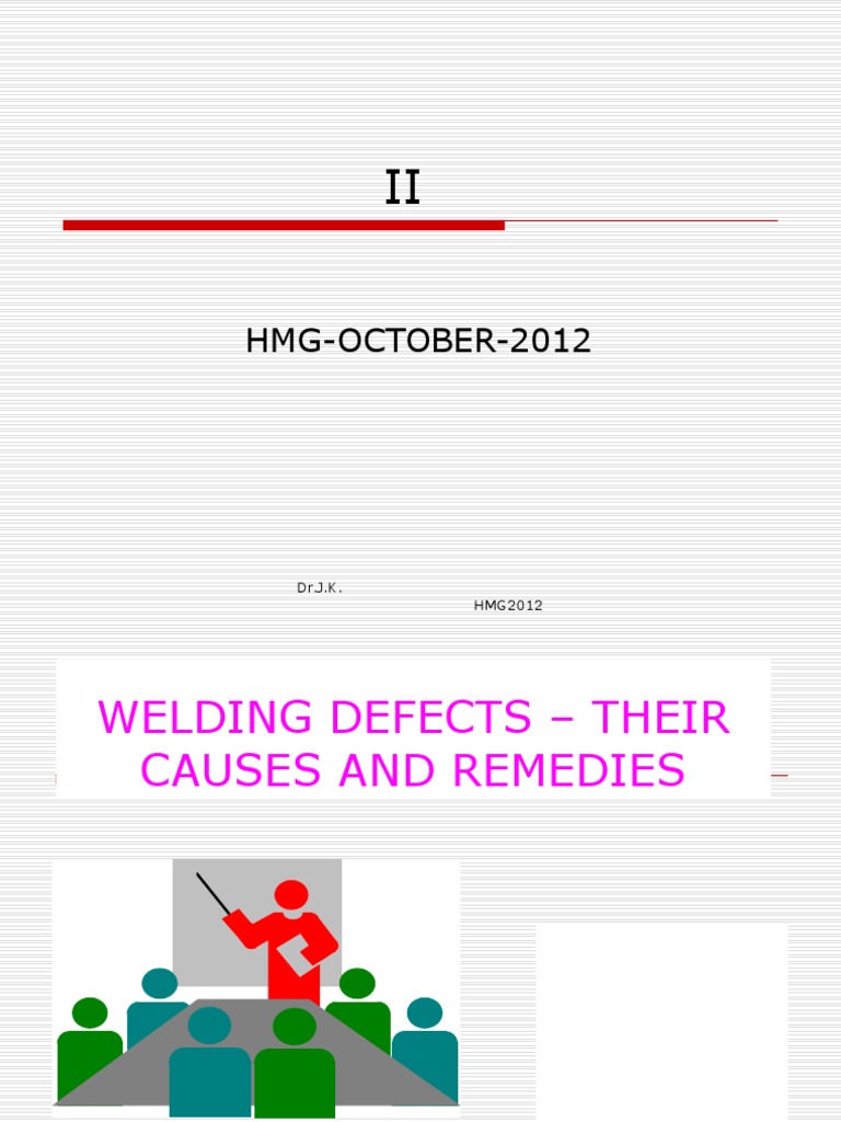 Causes and Remedies of Common Welding Defects | PDF | Welding ...