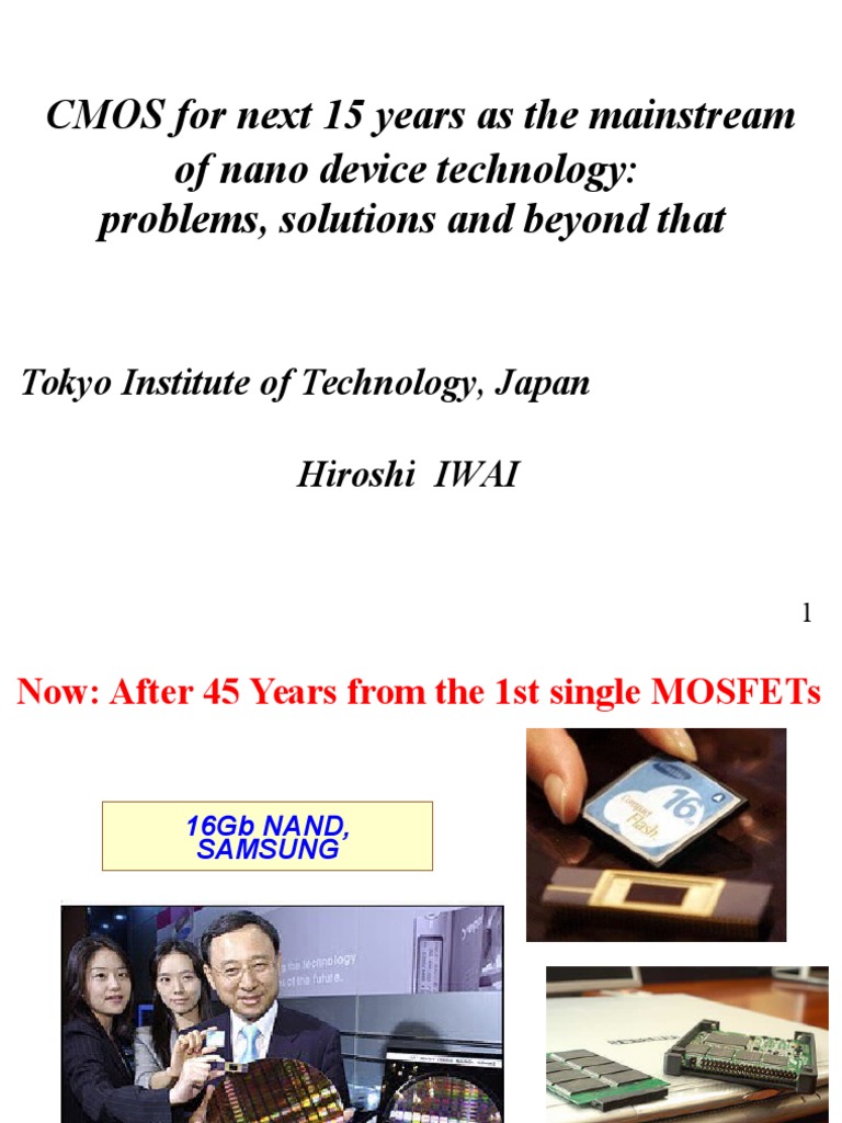 CMOS For Next 15 Years As The Mainstream of Nano Device Technology ...
