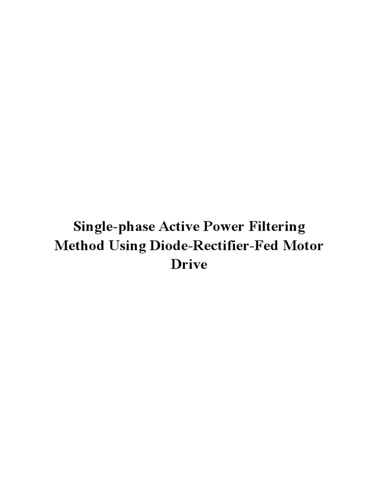 Single-Phase Active Power Filtering Method Using Diode-Rectifier-Fed ...