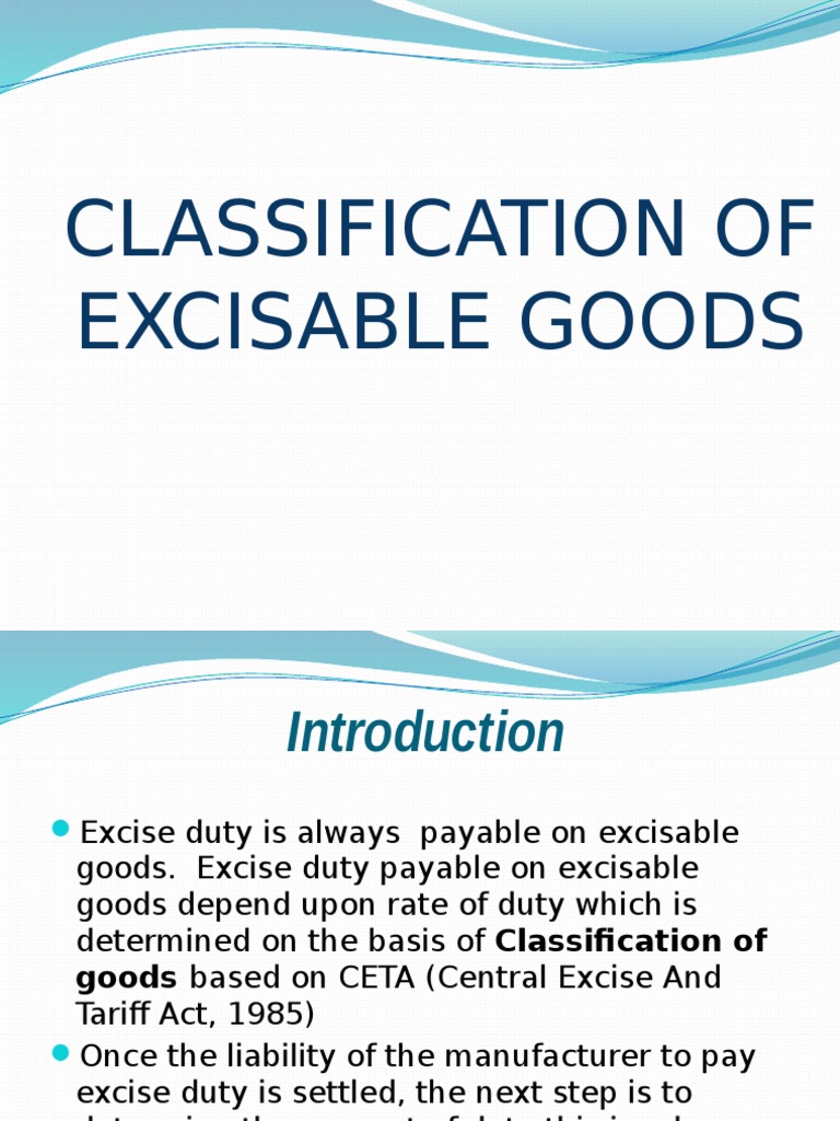 Classification of Excisable Goods | PDF