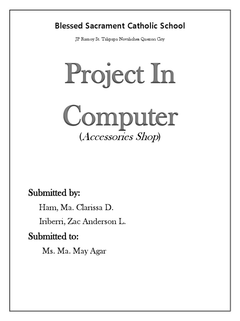 Blessed Sacrament Catholic School Computer Accessories Shop Project: A ...