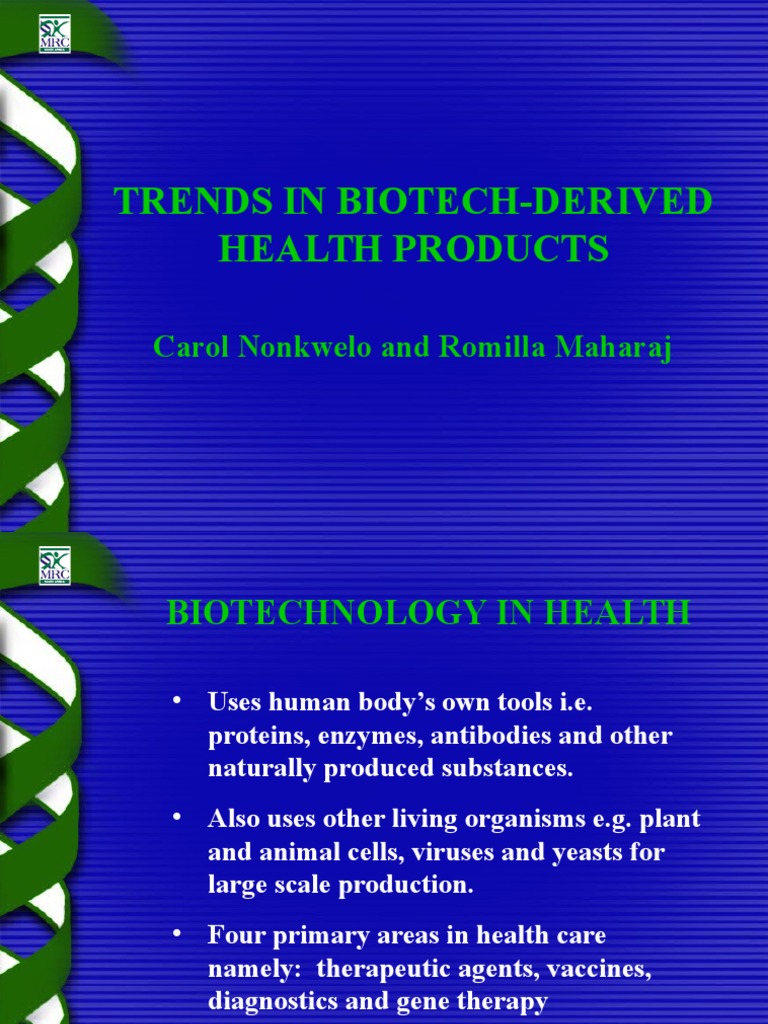 Trends in Biotech-Derived Health Products: Carol Nonkwelo and Romilla ...