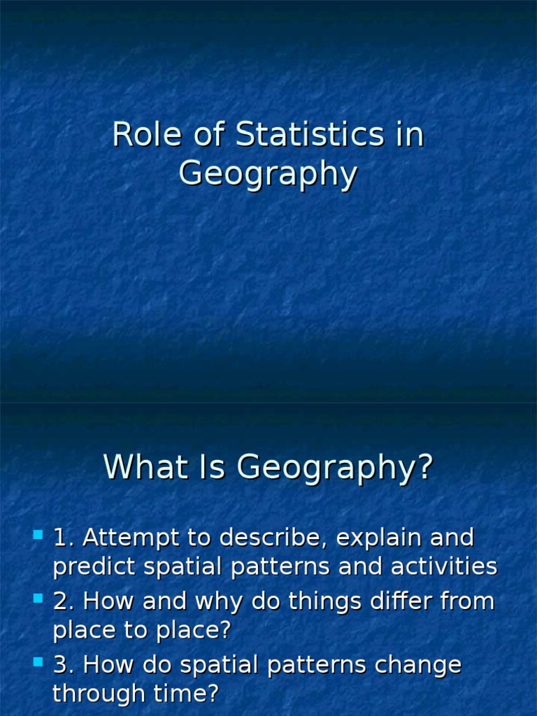 Role of Statistics in Geography | Quantitative Research | Statistics