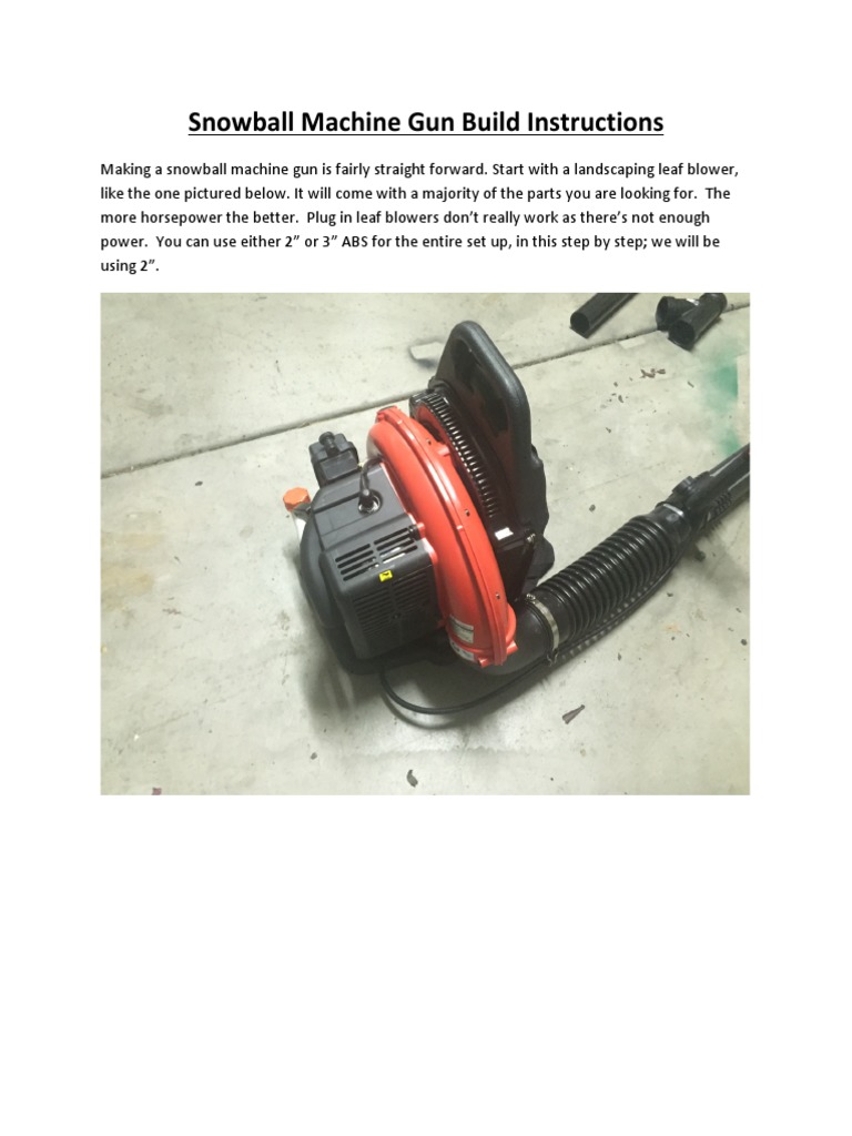 Snowball Machine Gun Build Guide | PDF | Equipment | Manufactured Goods