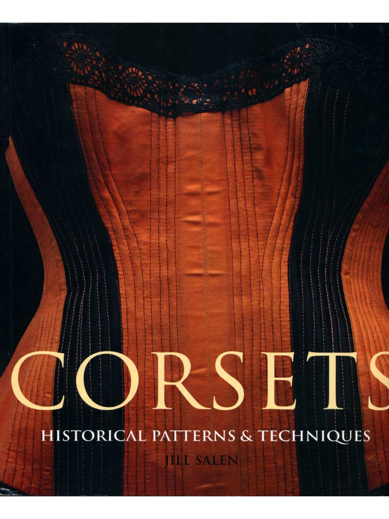 Corsets - Historical Patterns and Techniques.2008 | PDF