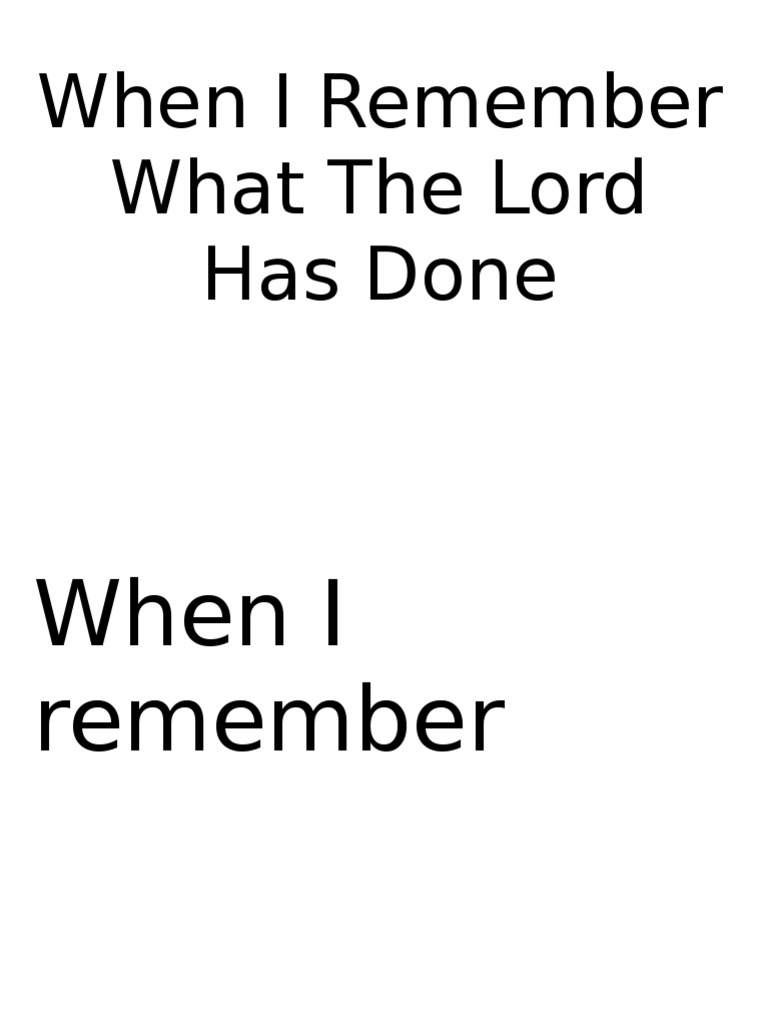 When I Remember What The Lord Has Done | PDF