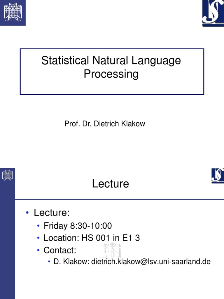 Statistical Natural Language Processing: Prof. Dr. Dietrich Klakow ...