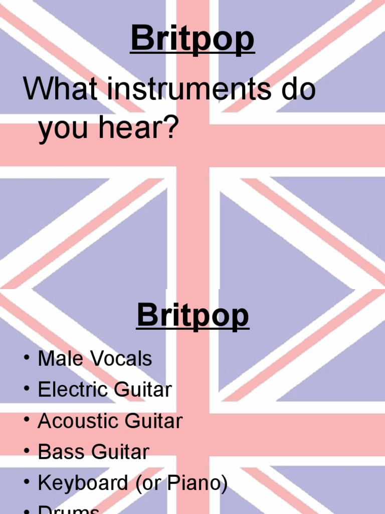 What Instruments Do You Hear?: Britpop | PDF
