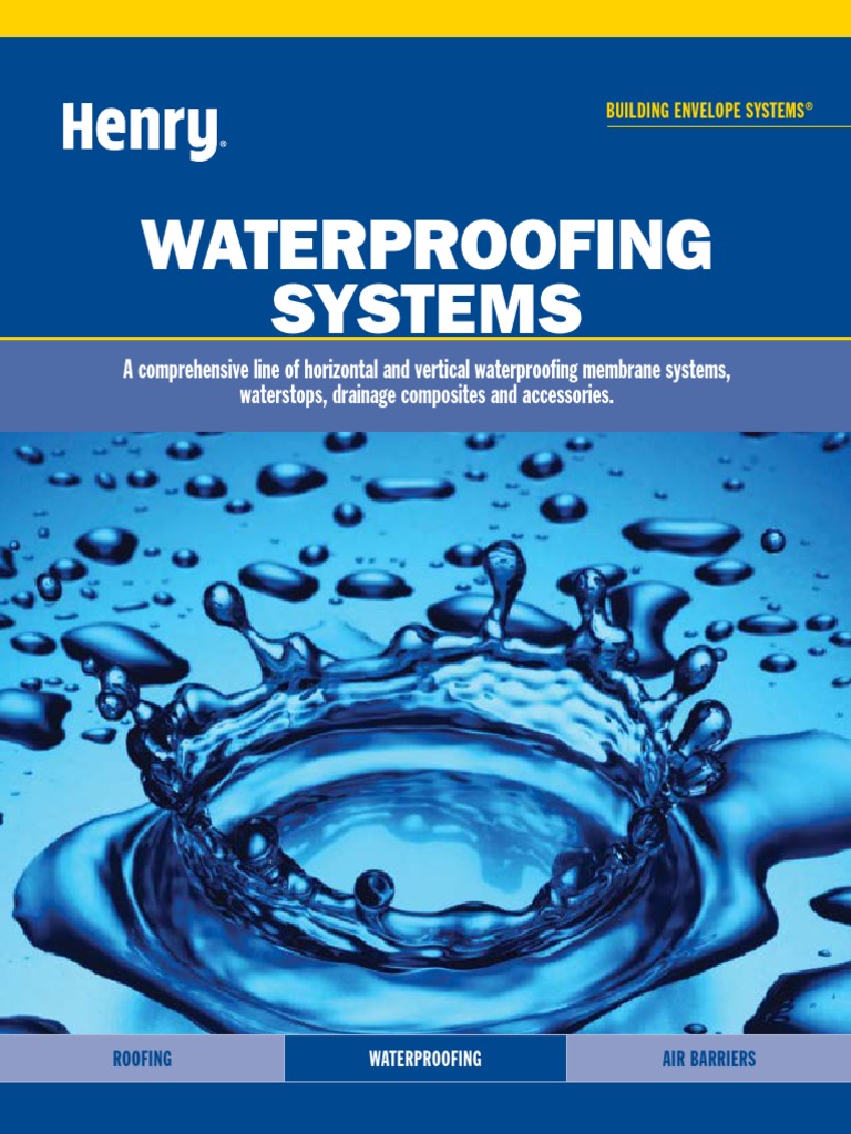 Henry Waterproofing Brochure | Concrete | Building Engineering
