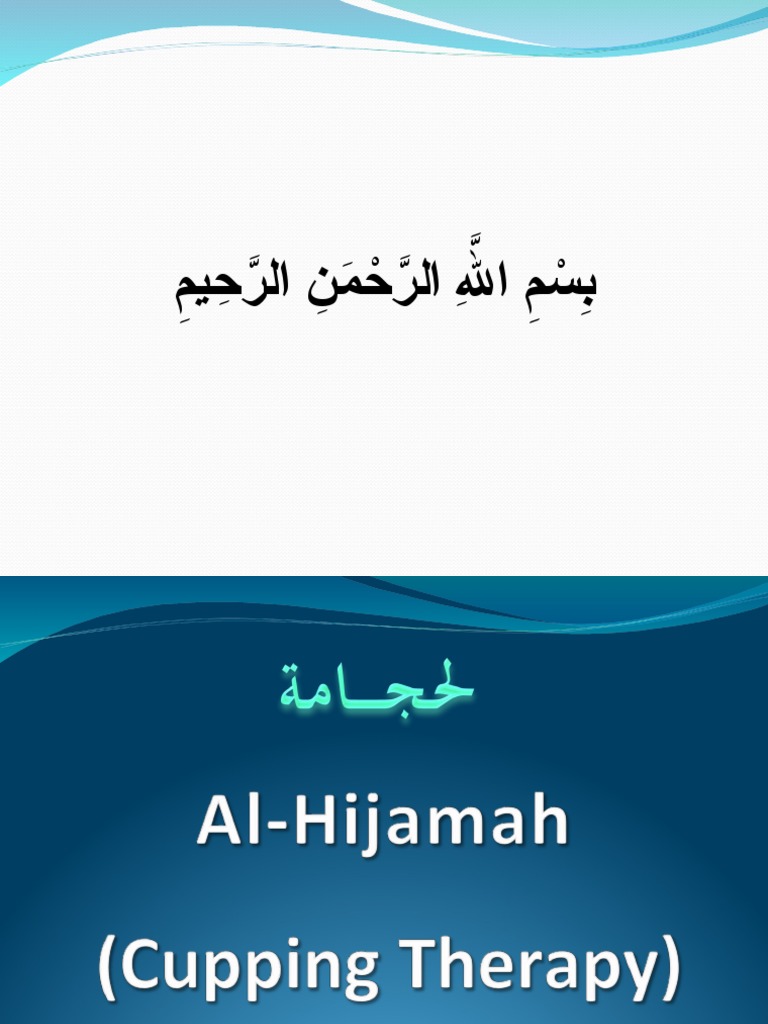 Al Hijama Presentation | PDF | Wound | Medicine