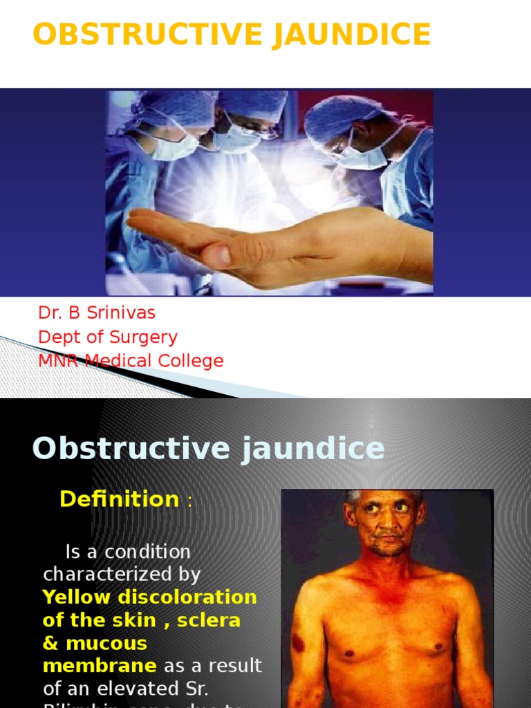Obstructive Jaundice: Dr. Srinivas | PDF | Pancreatic Cancer | Liver