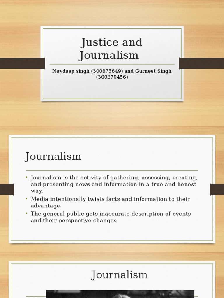 Justice and Journalism Presentation | PDF | Journalism | Essays
