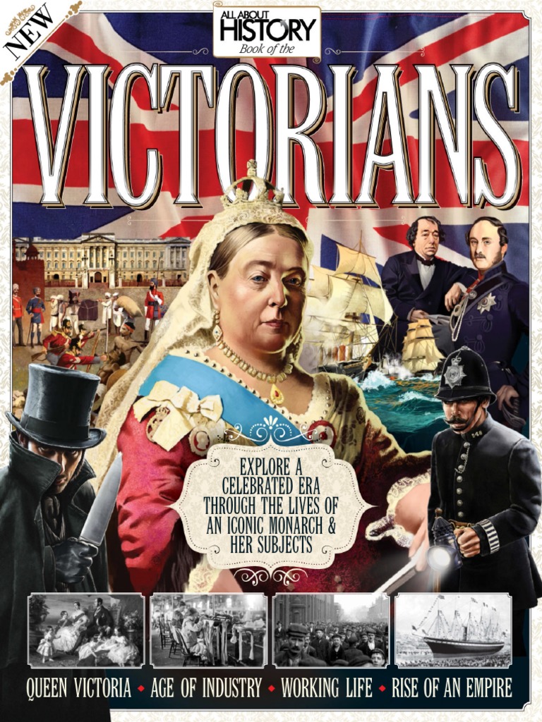 All About History Magazine - Book of The Victorians | PDF | British ...