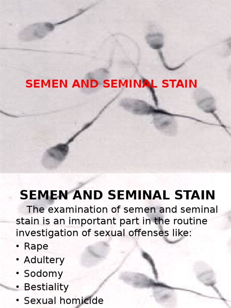 Semen and Seminal Stain | PDF | Semen | Staining