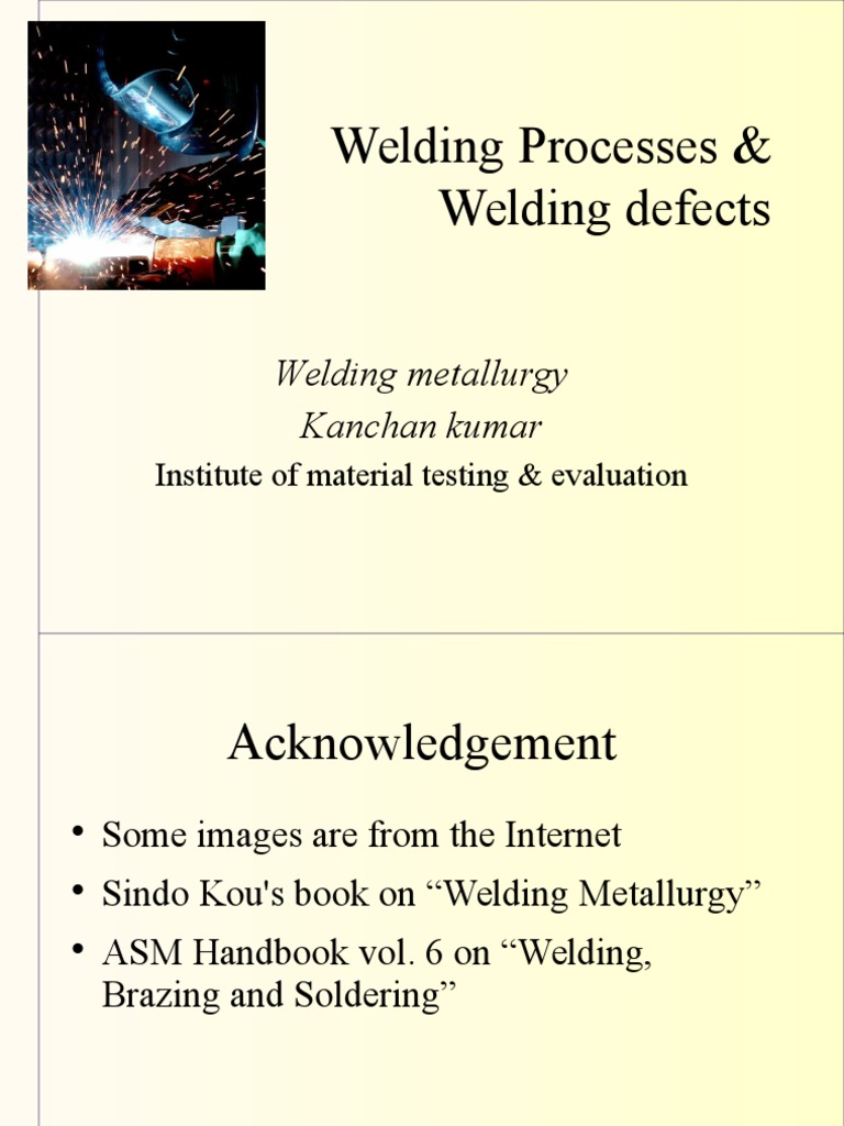 Comprehensive Guide to Welding Processes, Metallurgy, and Defects | PDF