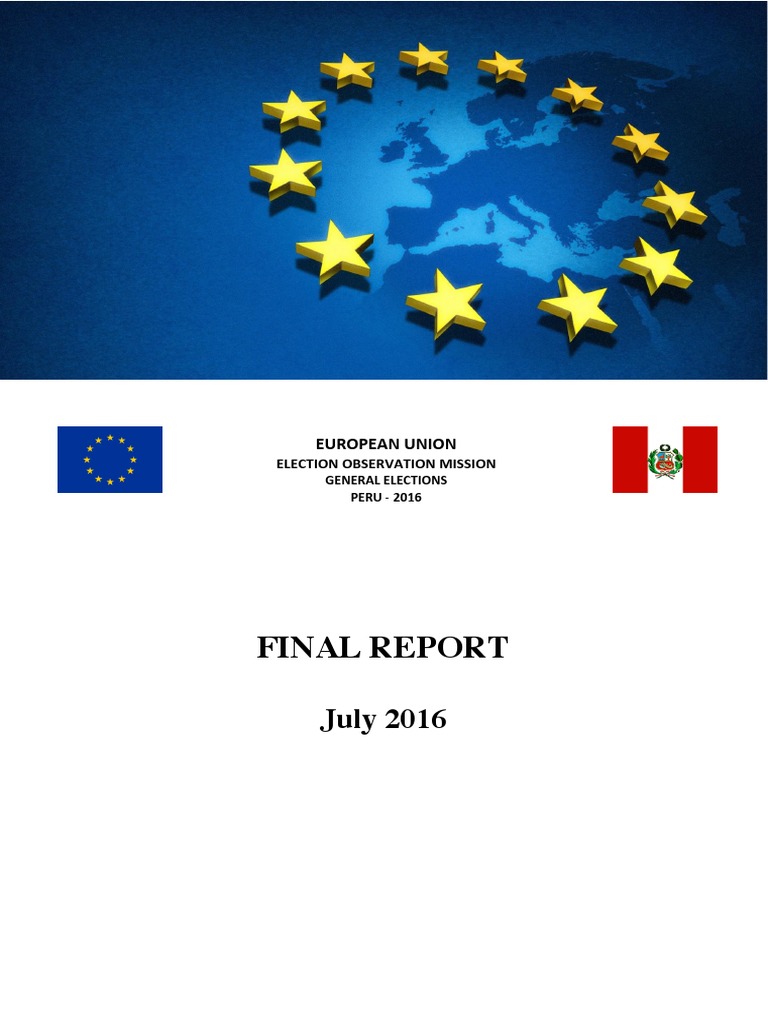 EU EOM Peru 2016 - Final Report | PDF | Elections | Constitution