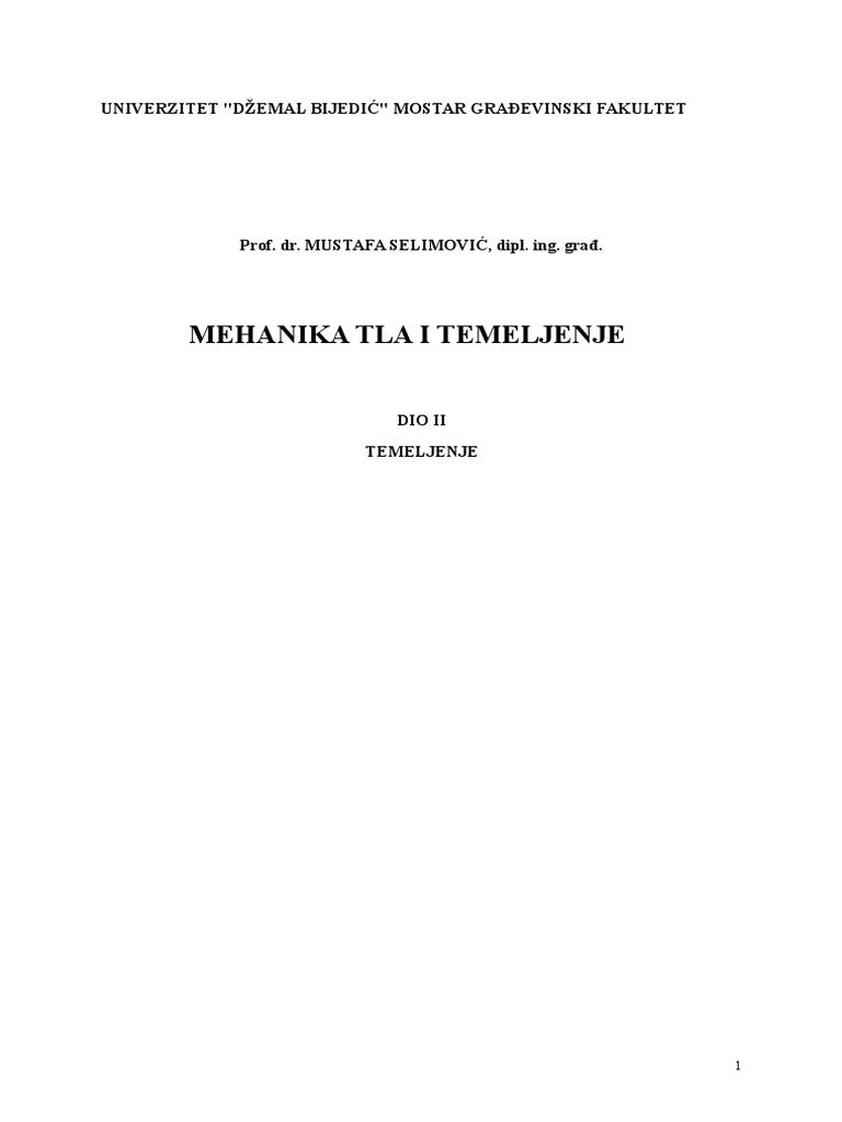 Mehanika Tla I Temeljenje - II Deo Temeljenje Mustafa Selimović | PDF