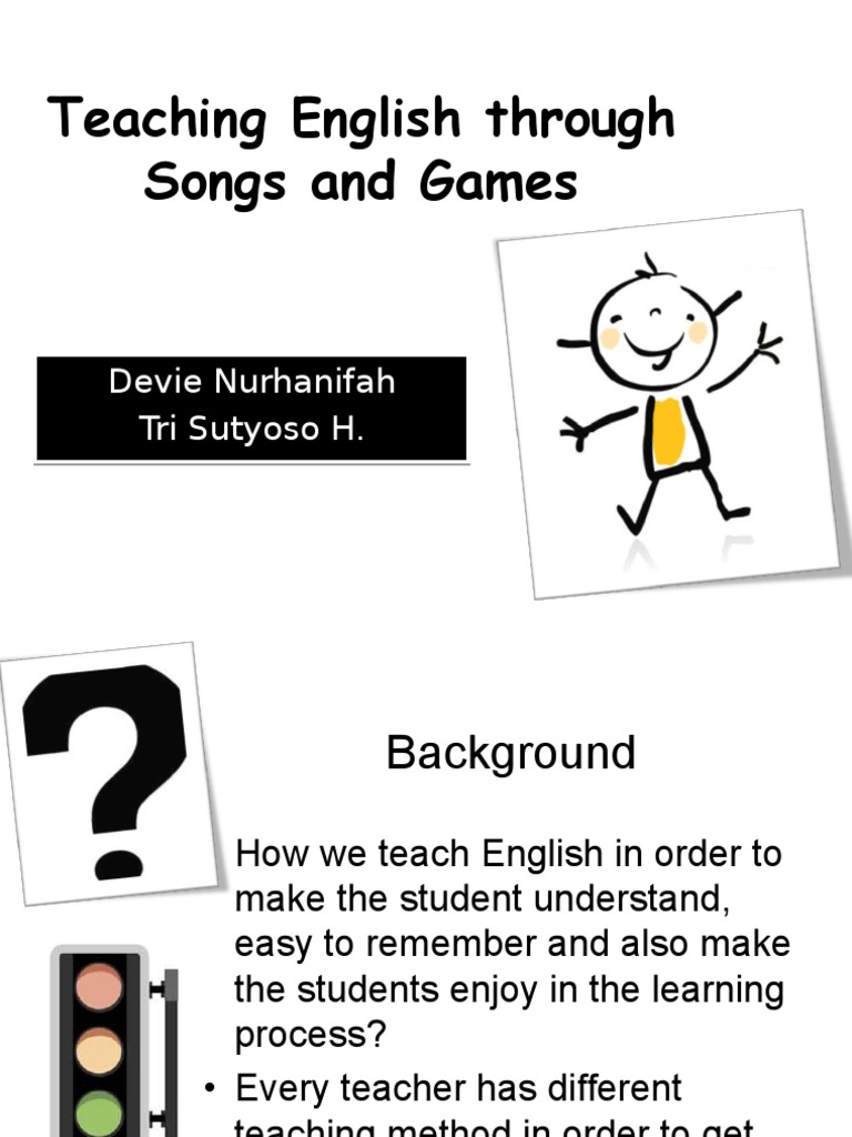 Teaching English Through Songs and Games | PDF | English As A Second Or ...