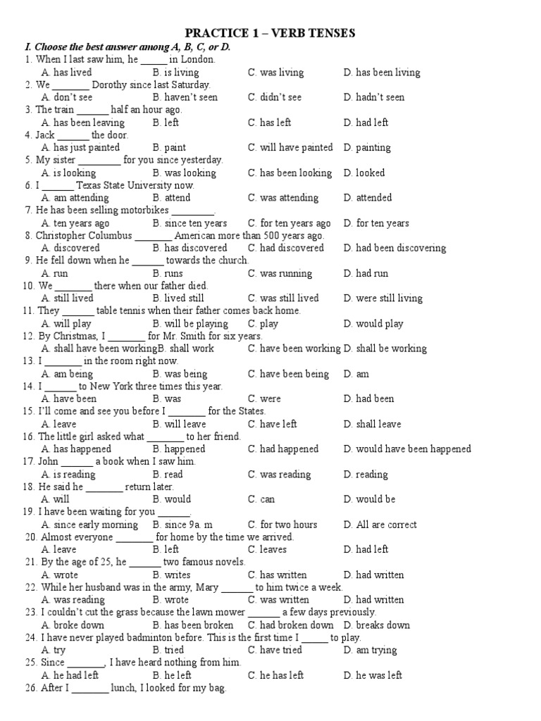 Practice 1 - Verb Tenses: I. Choose The Best Answer Among A, B, C, or D ...