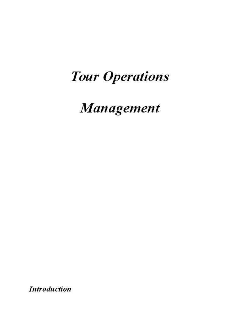 Tour Operation Management Insights | PDF | Tourism | Strategic Management