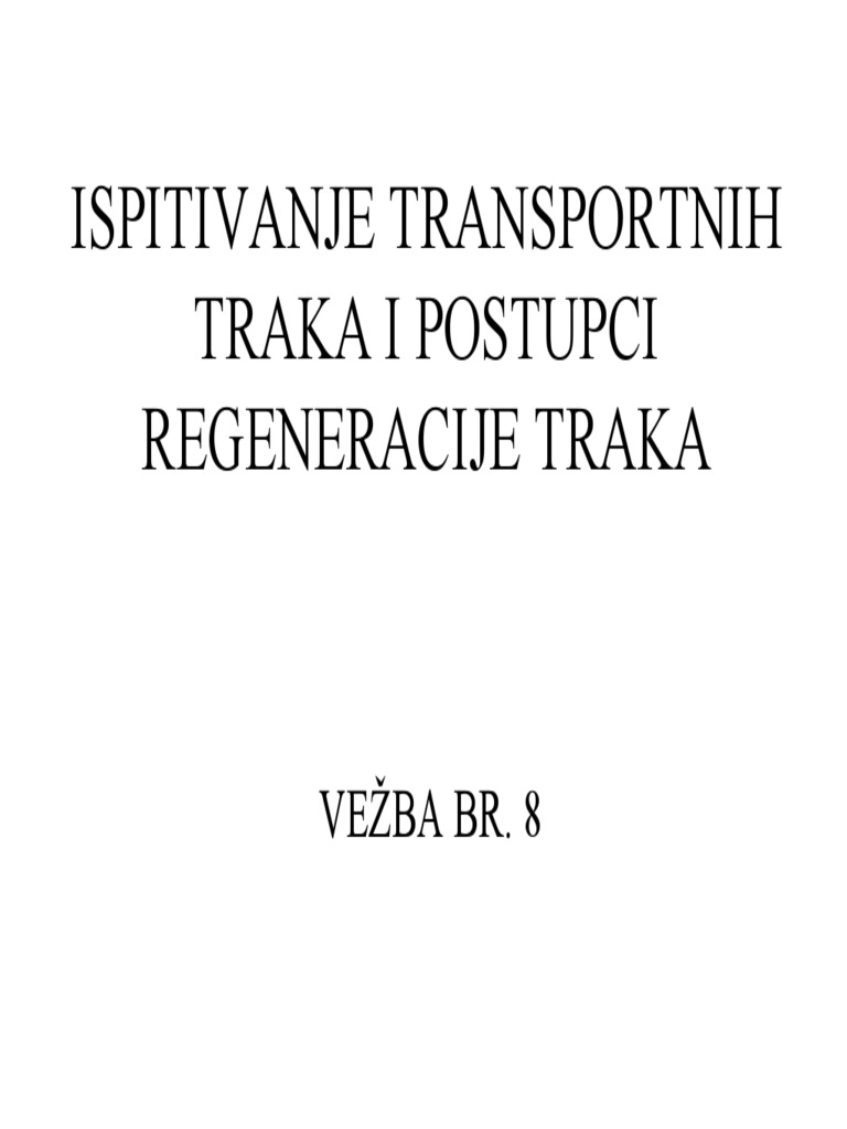 Ispitivanje Materijala Vezba 8 Transportne Trake | PDF