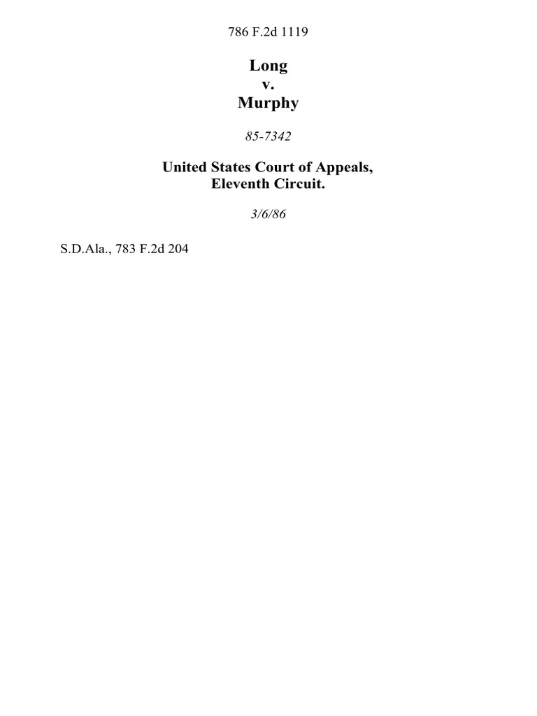 Long v. Murphy, 786 F.2d 1119, 11th Cir. (1986) | PDF | Law