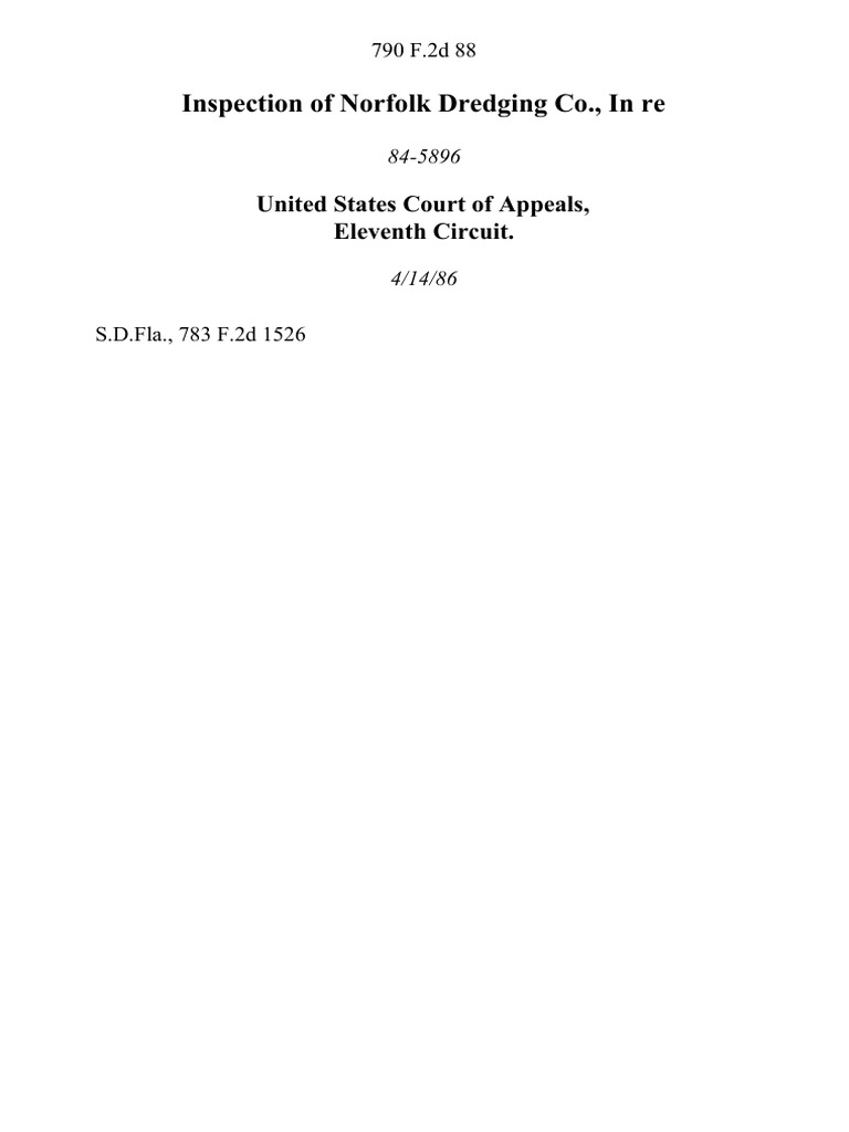 Inspection of Norfolk Dredging Co., in Re, 790 F.2d 88, 11th Cir. (1986) | PDF