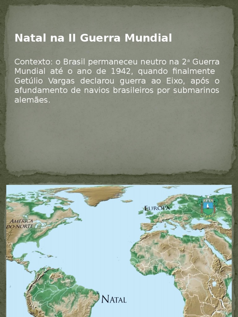 Natal na II Guerra Mundial: Impactos e Fatos | PDF | Segunda Guerra ...