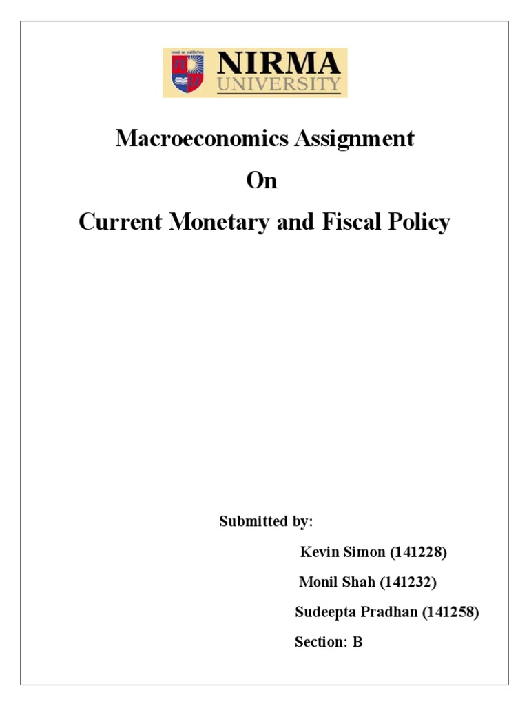 Macroeconomics Assignment On Current Monetary and Fiscal Policy | PDF | Inflation | Monetary Policy