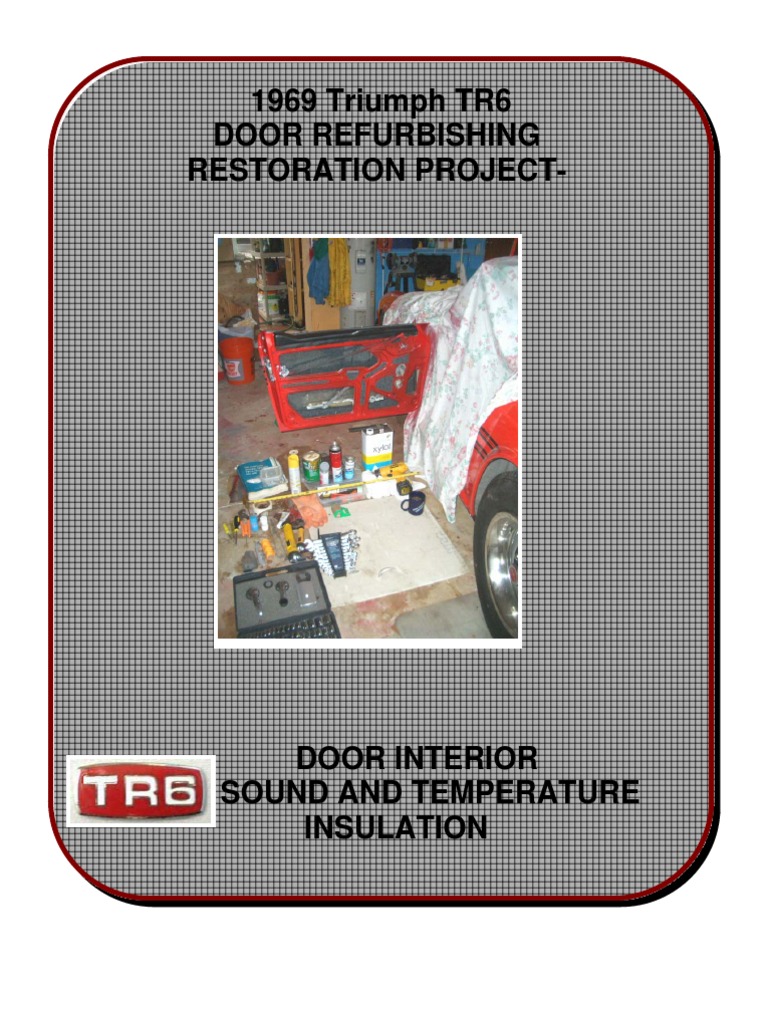 1969 Triumph TR6 Door Refurbishing Restoration Project | PDF | Door ...