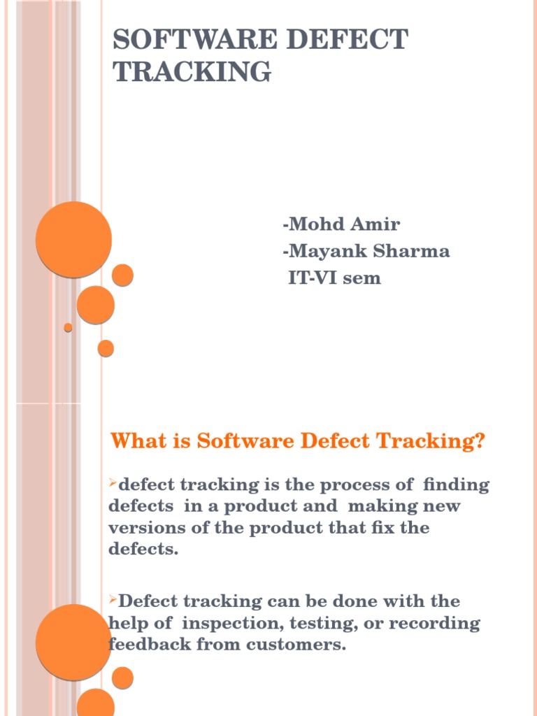 Software Defect Tracking: - Mohd Amir - Mayank Sharma IT-VI Sem ...